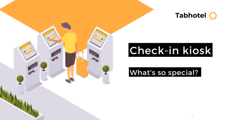 Check-in kiosk for hotels, what's so special? Tabhotel
